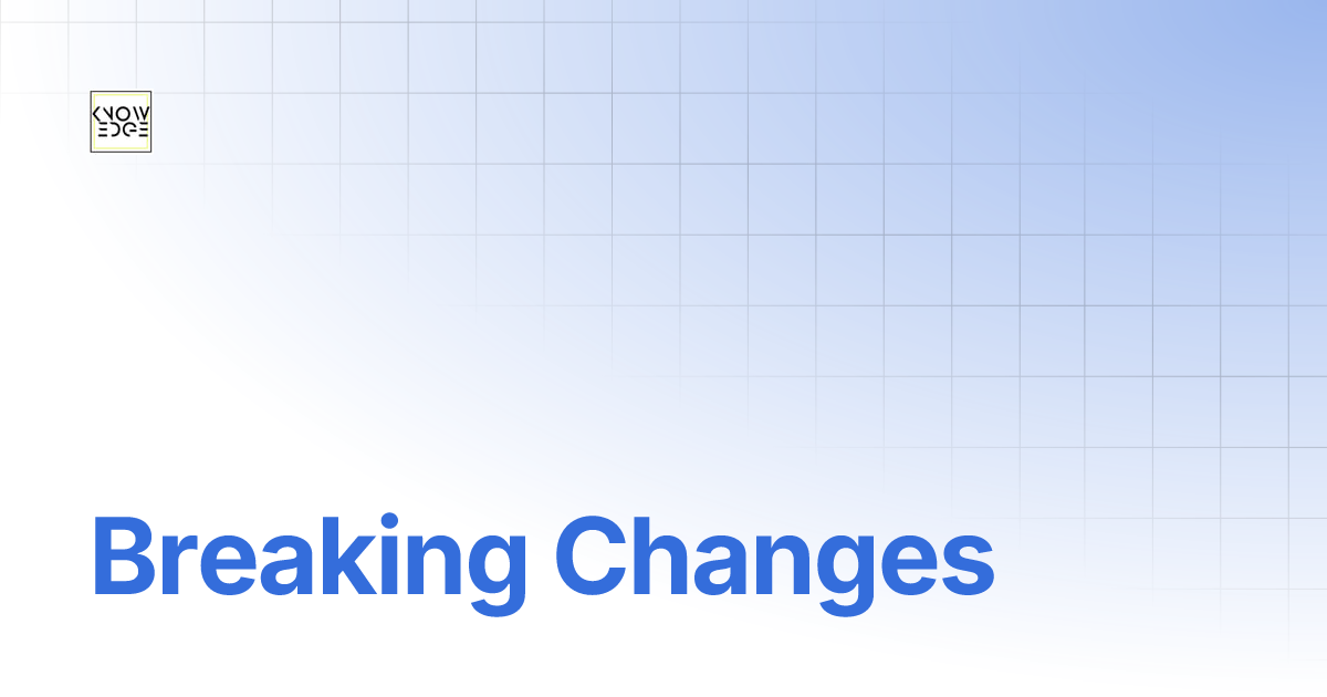 Breaking Changes | Sunbird Knowlg